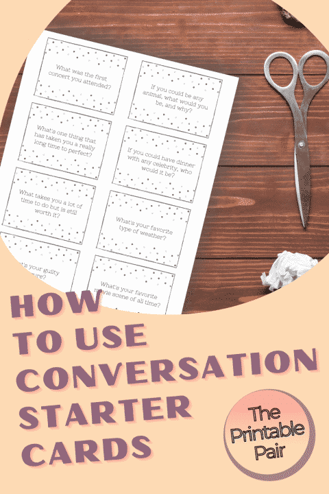 How to Use Conversation Starter Cards - The Printable Pair